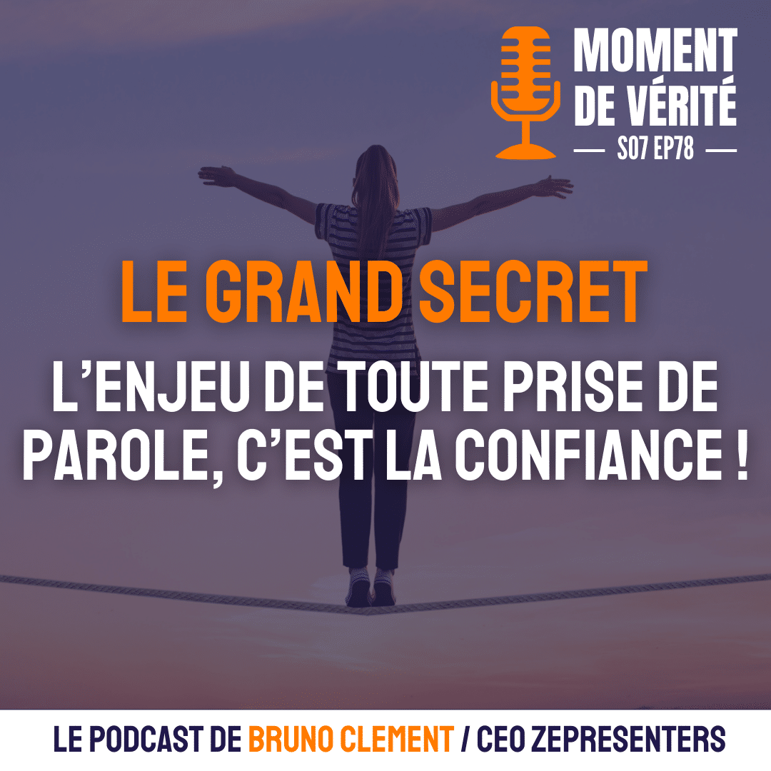 78 - Le grand secret : l'enjeu de toute prise de parole, c'est la ...